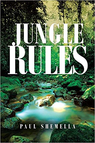 Jungle Rules, by Paul Shemella | Bob's Books